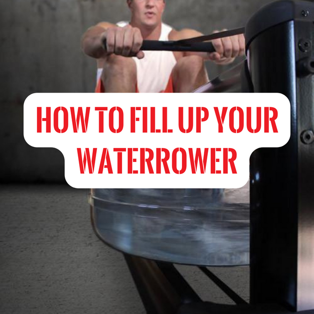 Here's How To Fill Your WaterRower – Gronk Fitness Products